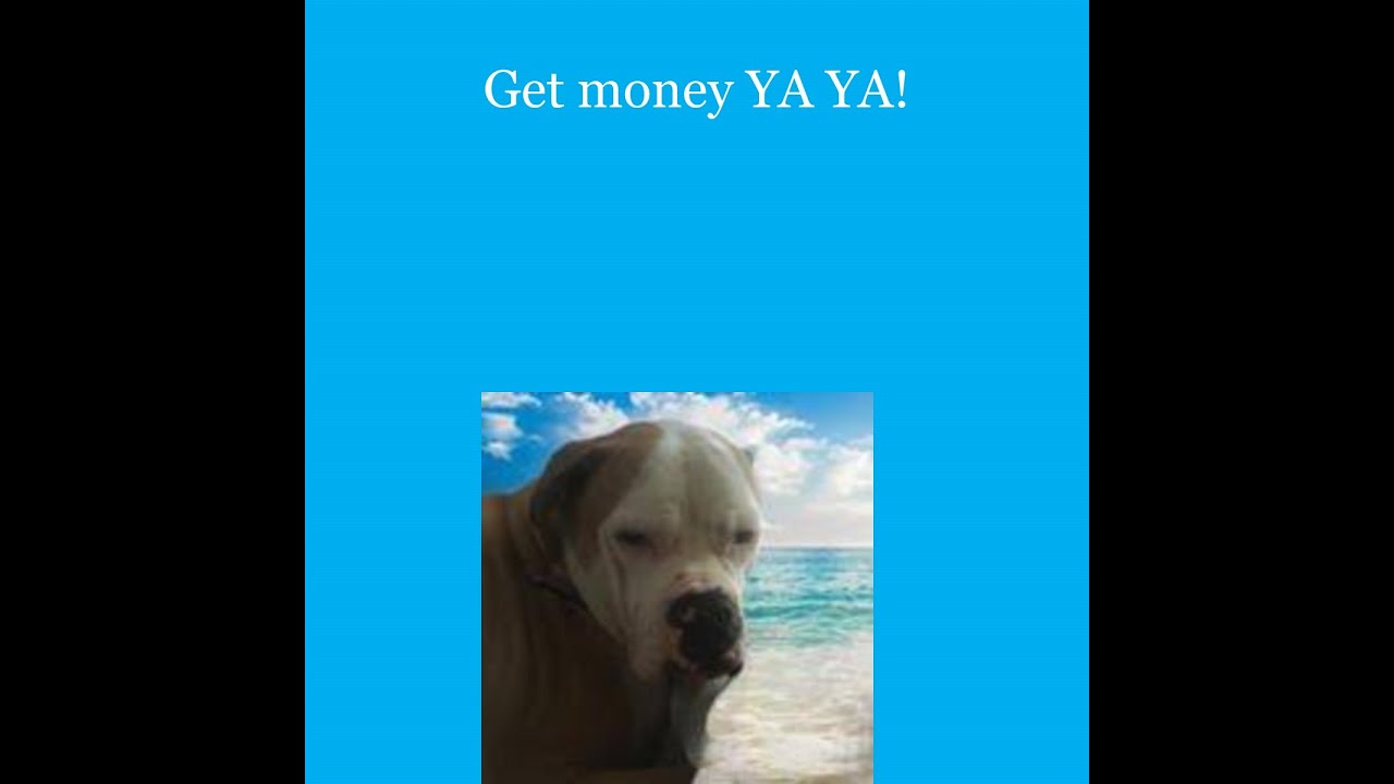 Get Money Ya Ya Youtube