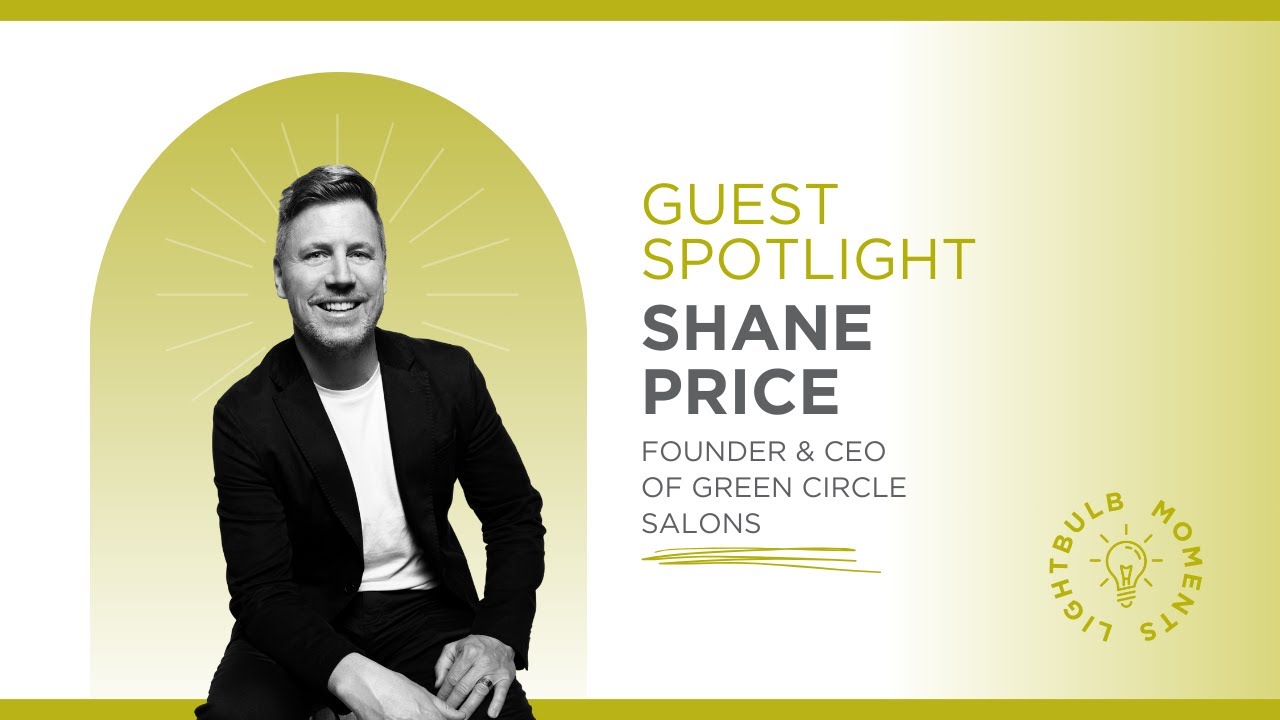 Lightbulb Moments Episode 143 | Featuring Shane Price, Green Circle ...