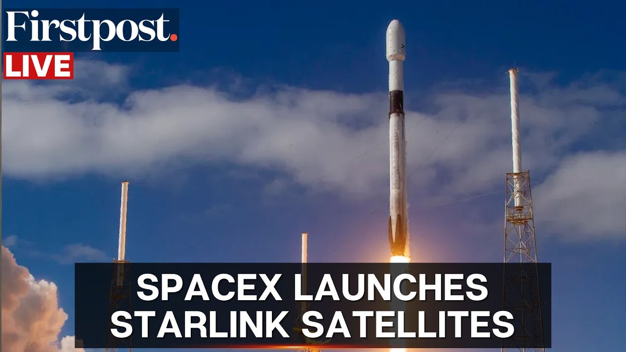 LIVE : SpaceX Launches New Set of Starlink Satellites; Bid to Expand ...