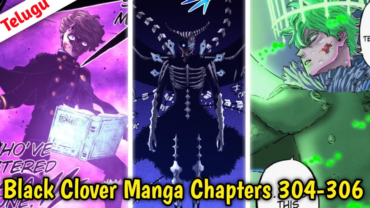 BLACK CLOVER CHAPTER 304 TO 306 REVIEW IN TELUGU - YouTube