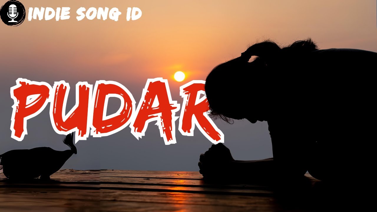 PUDAR - Indie Song ID FULL LIRIK - YouTube