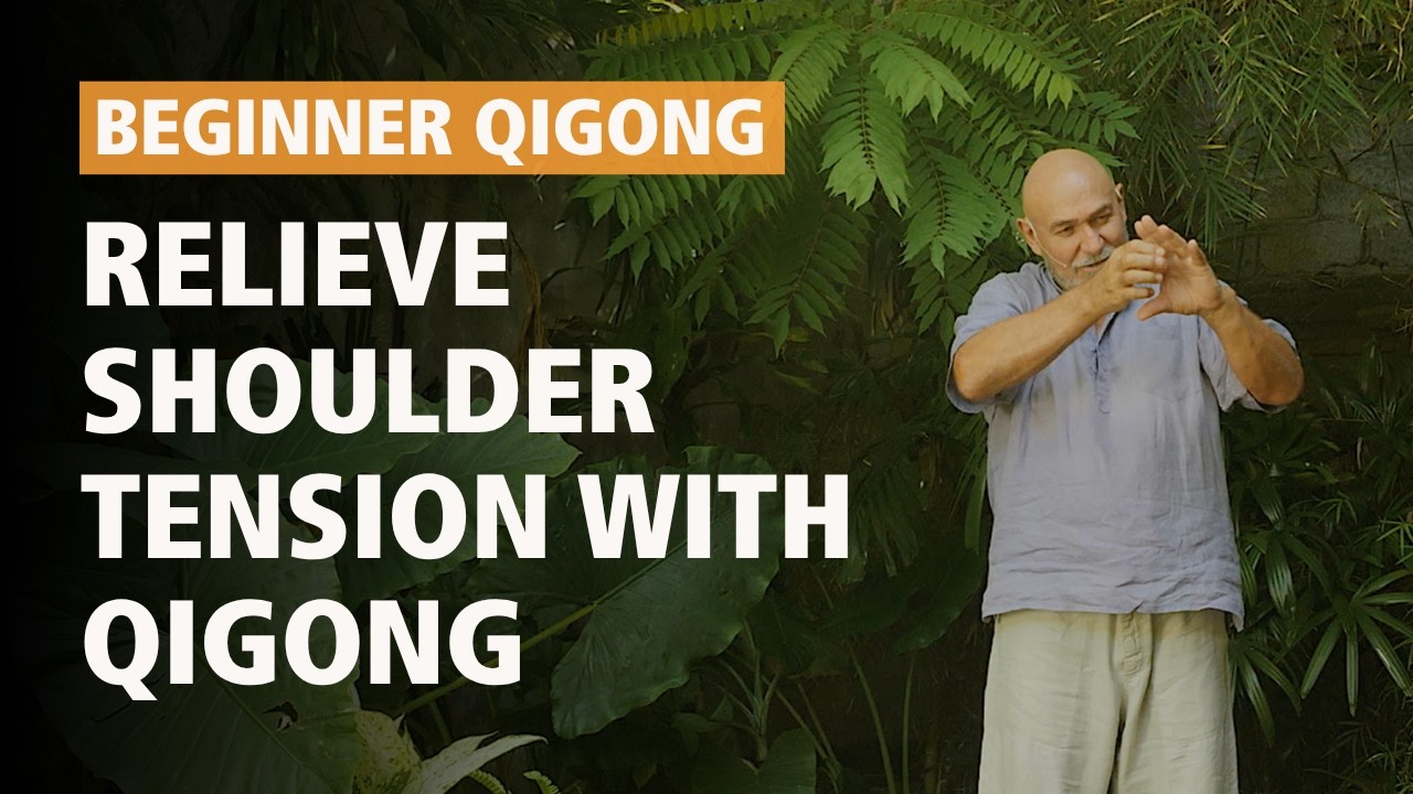 #105 Beginner’s Qigong for Relaxed Shoulders: 5 Stretching Exercises to ...