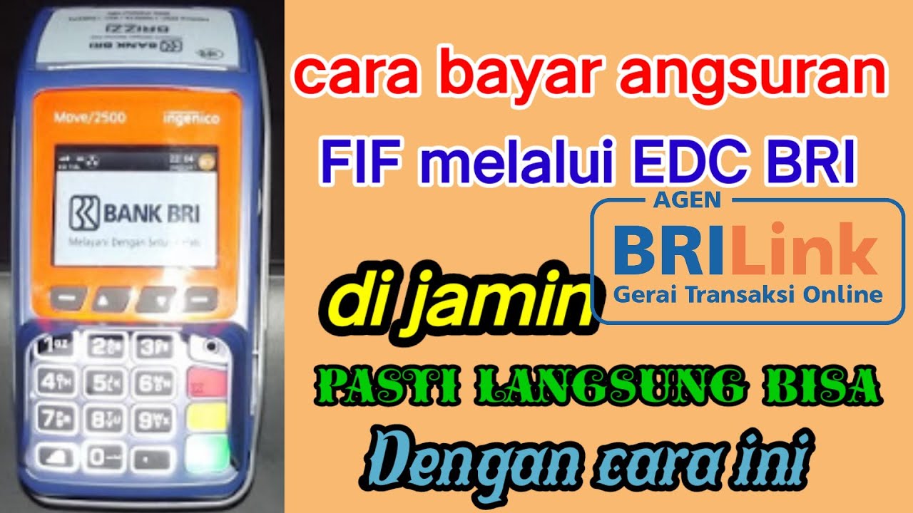 Bayar angsuran FIF melalui EDC BRI agen brilink - YouTube