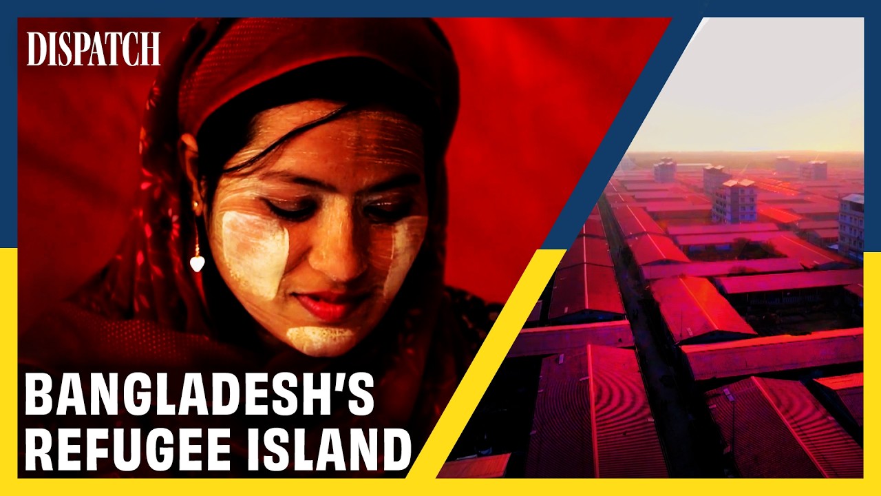Bhasan Char: The Bangladeshi State's Remote Island for Burmese Refugees ...