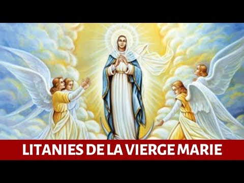 Litanie de la Vierge Marie - Prière à Marie