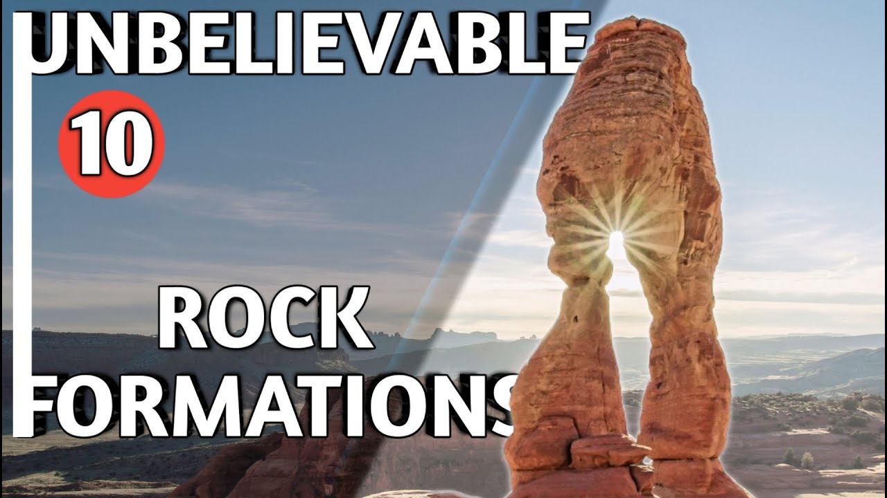 10 Unbelievable Rock Formations | Most Unreal Rock Formations - YouTube