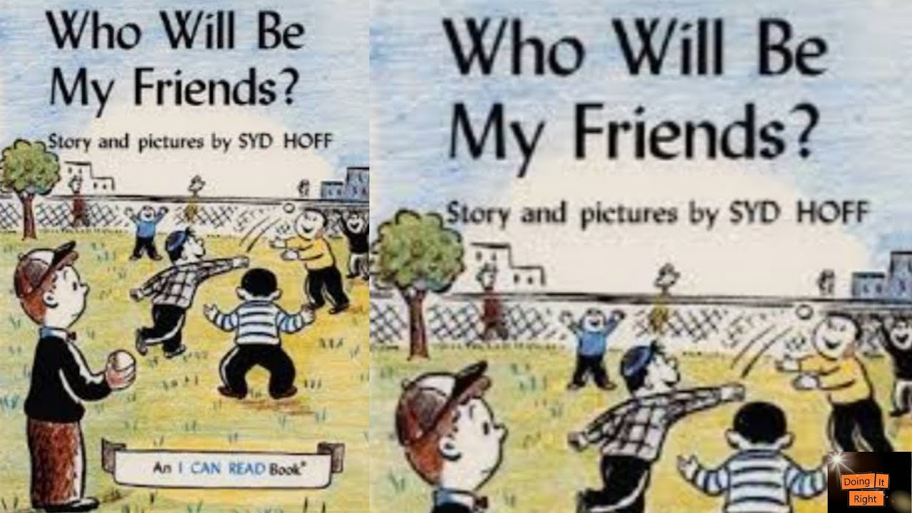 Who Will Be My Friends? by Syd Hoff. || Read Aloud Book. - YouTube