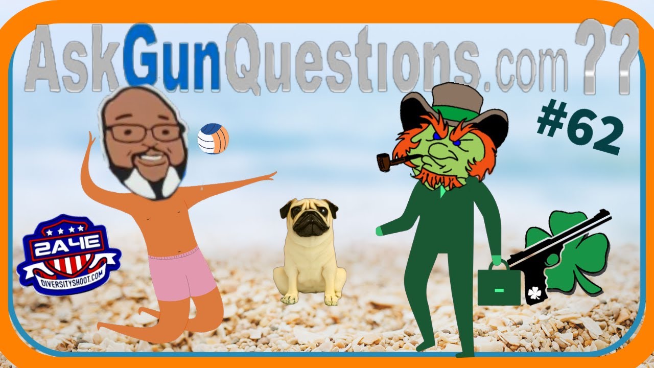 Asking Gun Questions ? Episode 62 - YouTube