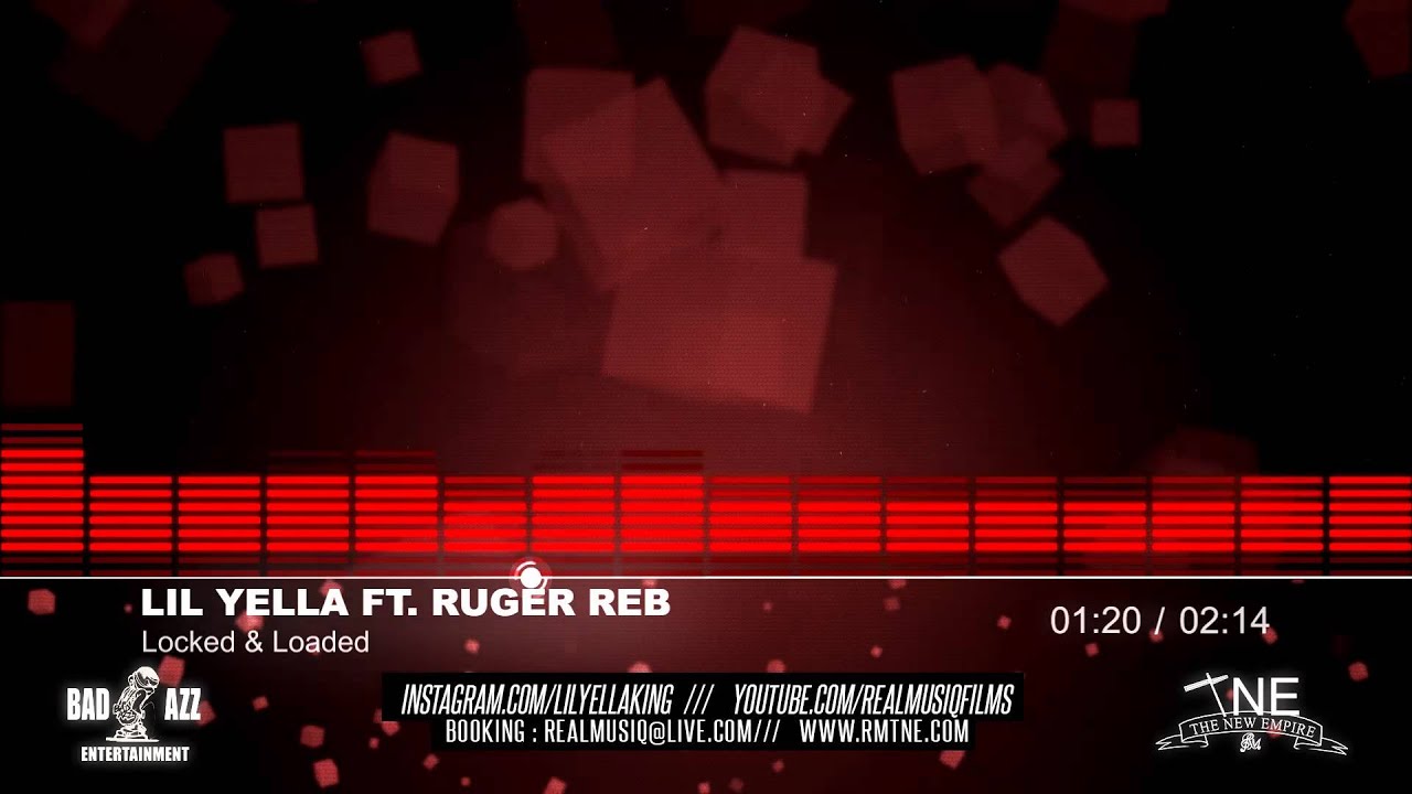 Lil Yella ft. Ruger Reb - Locked & Loaded - YouTube