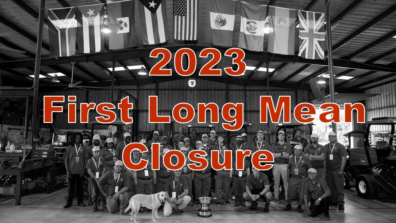 2023 First Long Mean Closure - YouTube