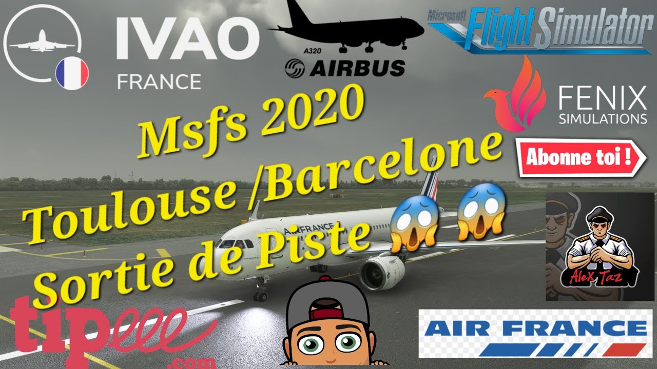 Microsoft Flight Simulator / Vol Toulouse-Barcelone/A320 Fenix / GSX ...