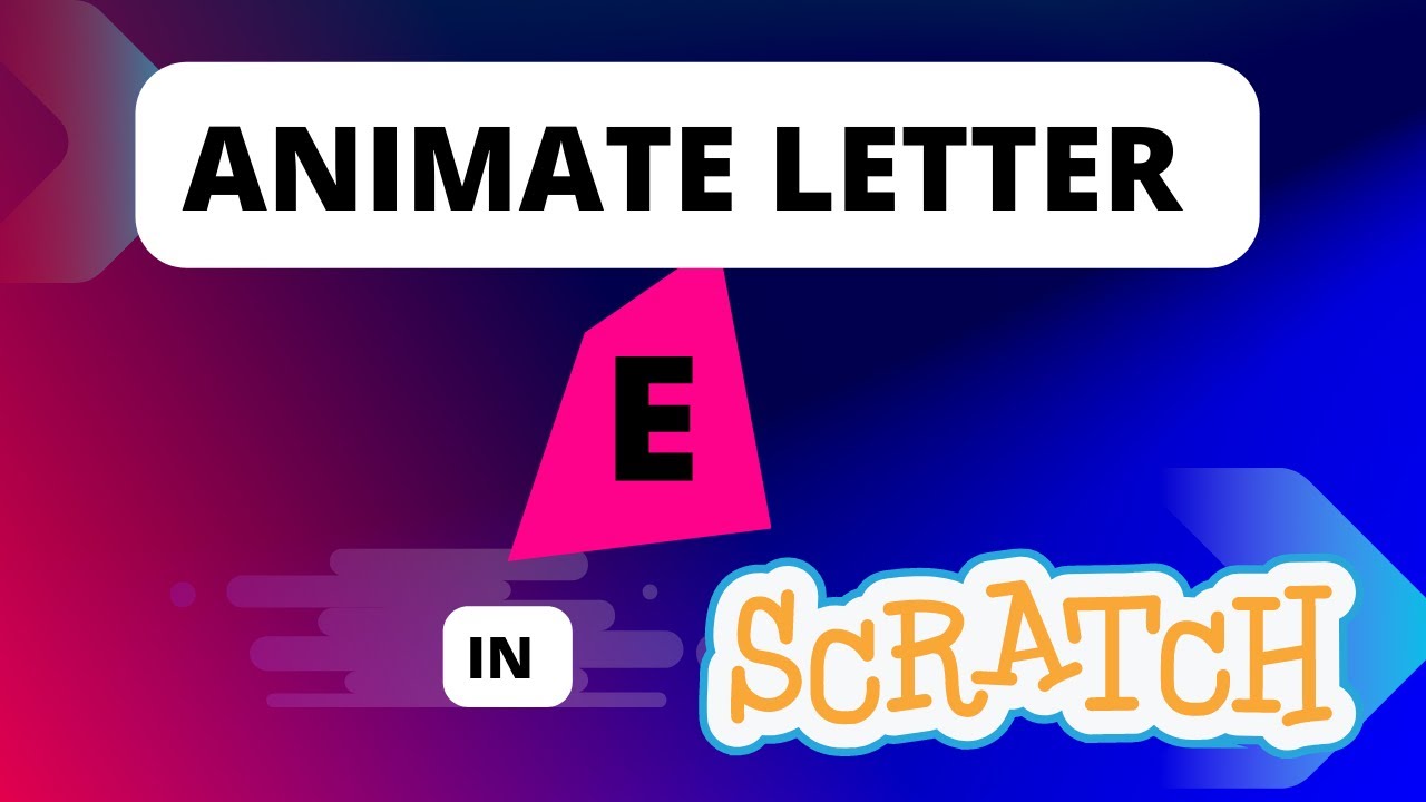 How to animate letter E on Scratch | Tutorial - YouTube