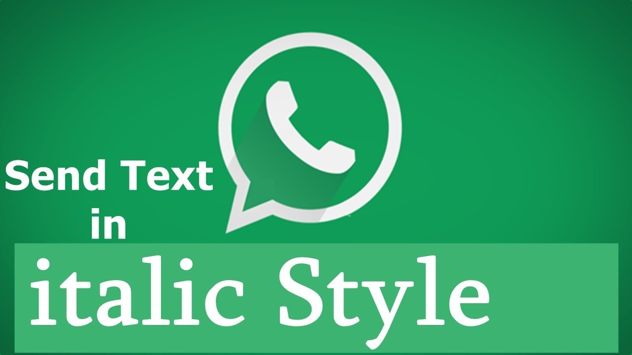 How To Write In Italics Style On WhatsApp YouTube how-to-write-in-italics-style-on-whatsapp-youtube