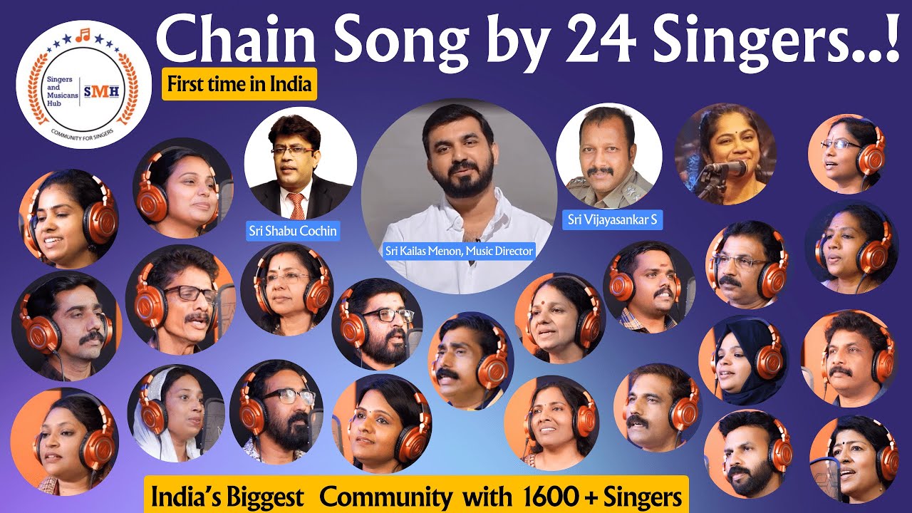 Chain Song by 24 Singers | Released by Kailas Menon | In Presence of ...