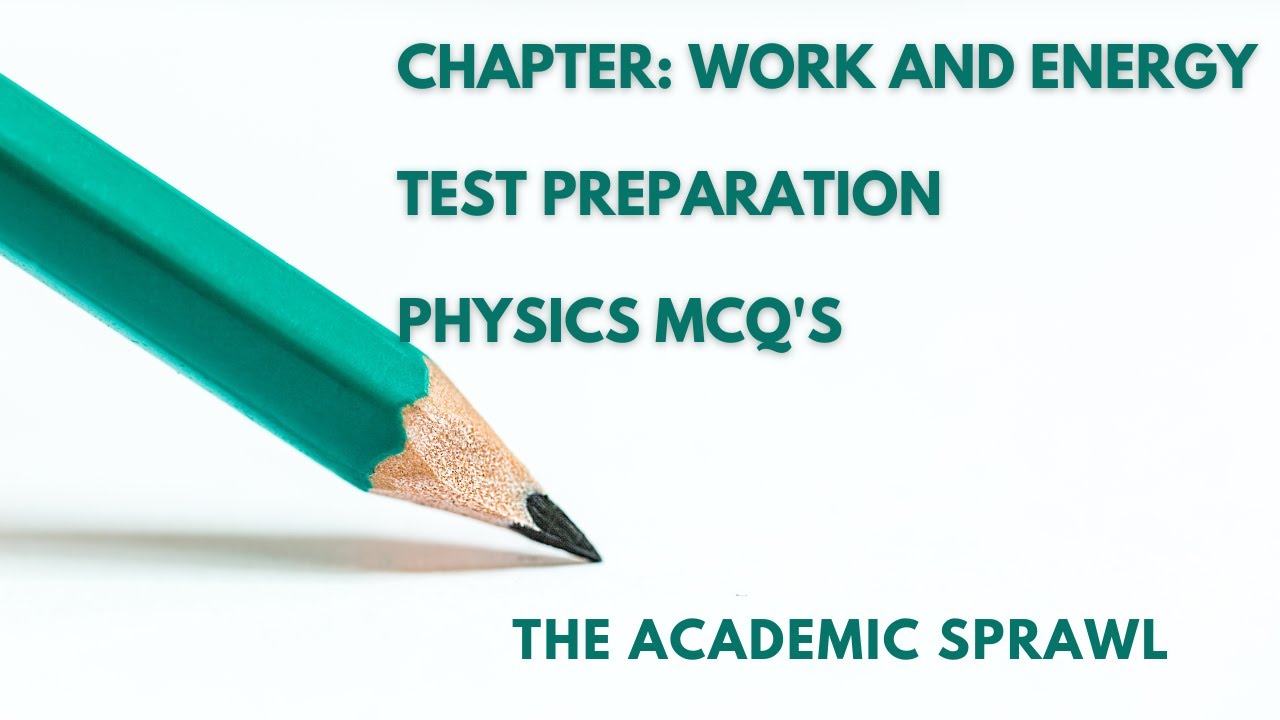 Chapter Work and Energy | Physics Mcq's | MCAT Preparation | The ...