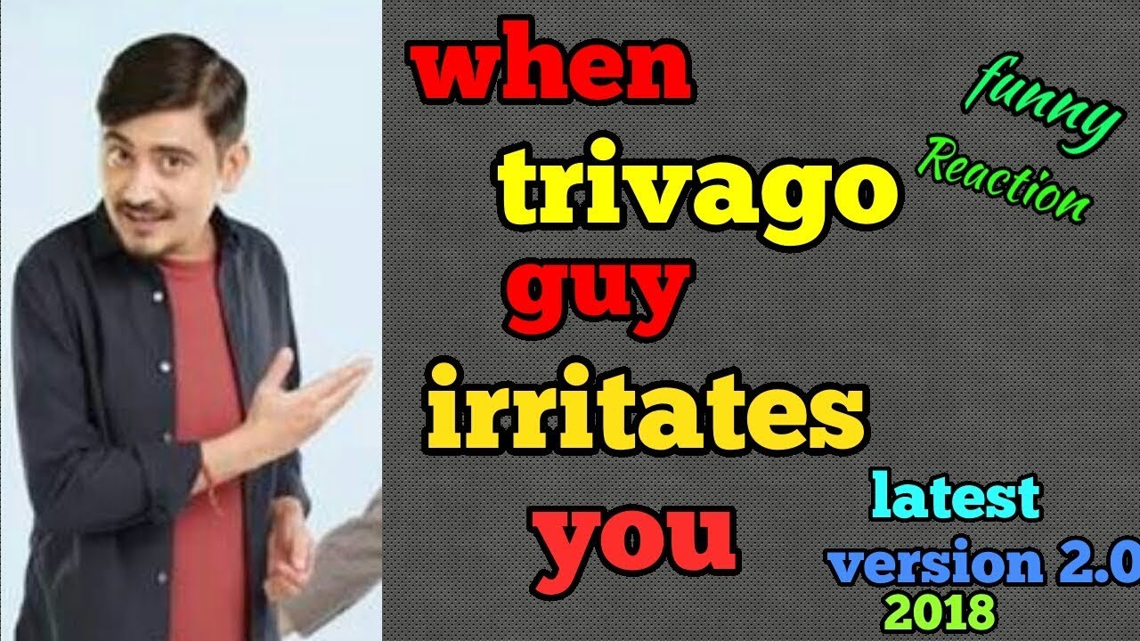 Trivago ad || Epic replays to irritating trivago guy !! By many super ...