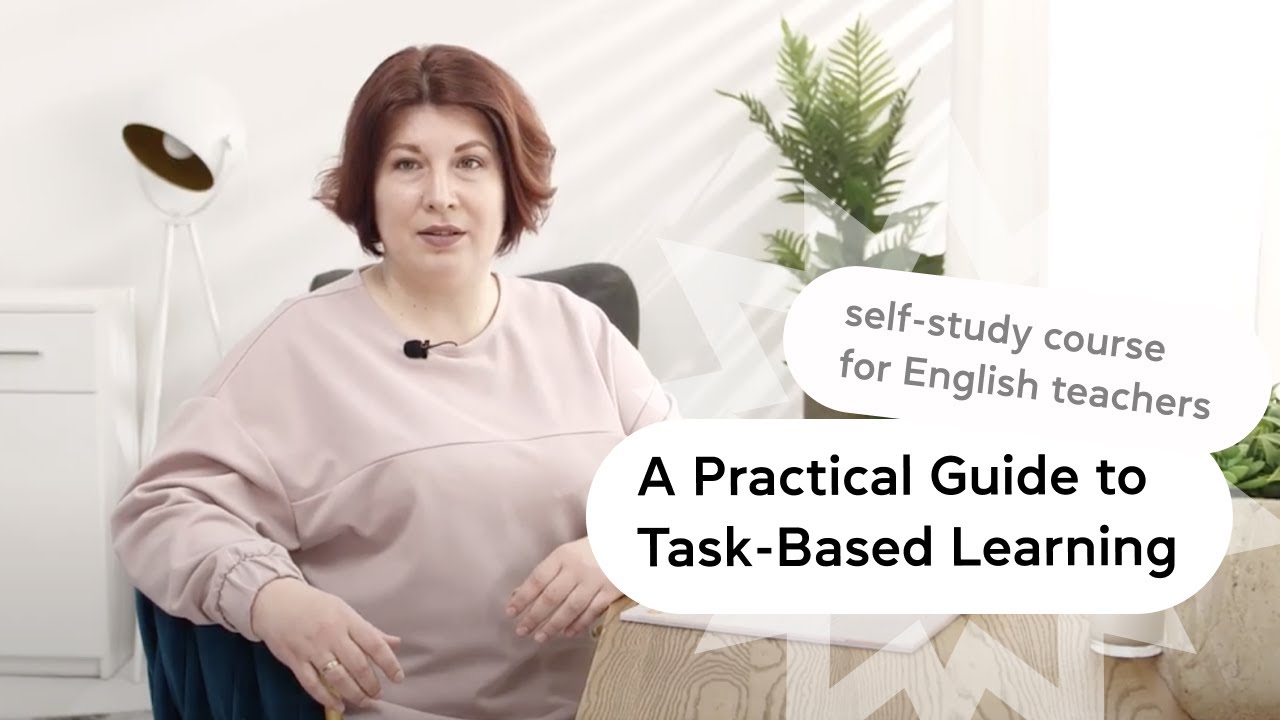 Online study course for English teachers: A Practical Guide to Task ...