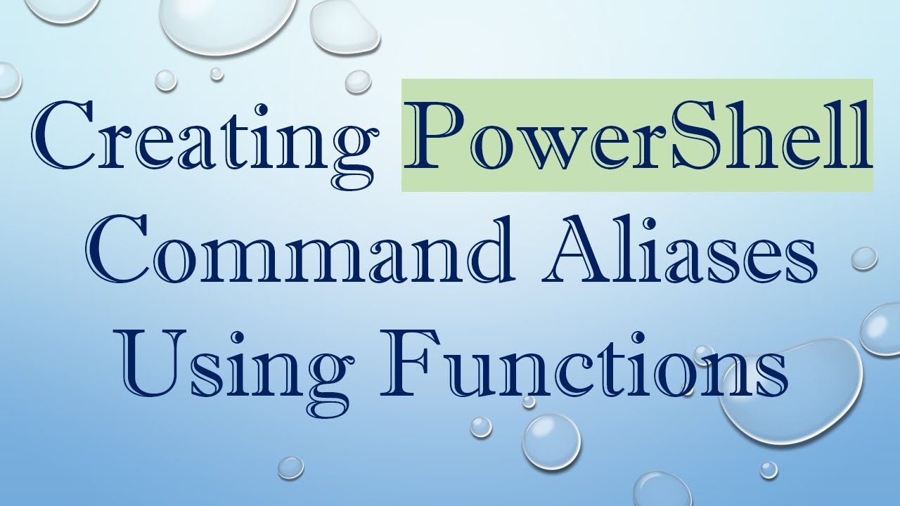 Creating Powershell Command Aliases Using Functions Youtube 7020