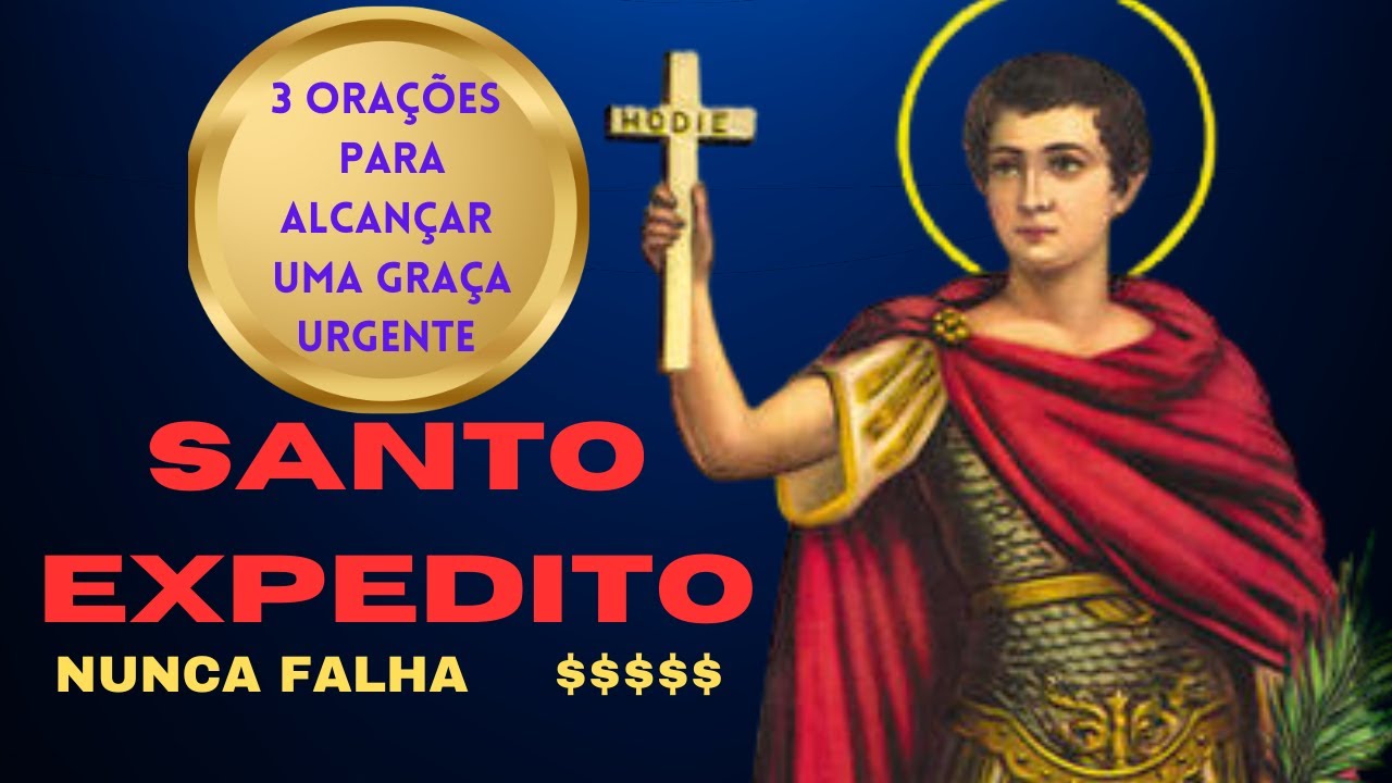 3 Orações de Santo Expedito para alcançar uma graça. - YouTube
