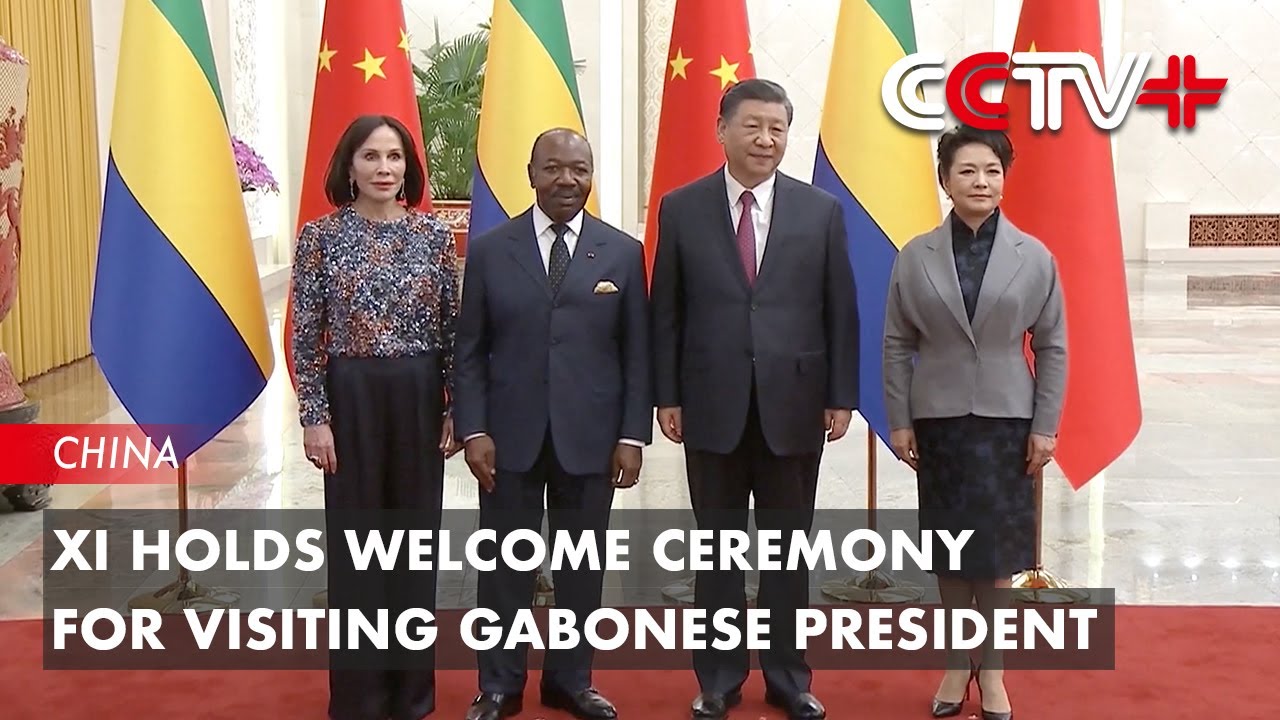 Xi Holds Welcome Ceremony for Visiting Gabonese President - YouTube