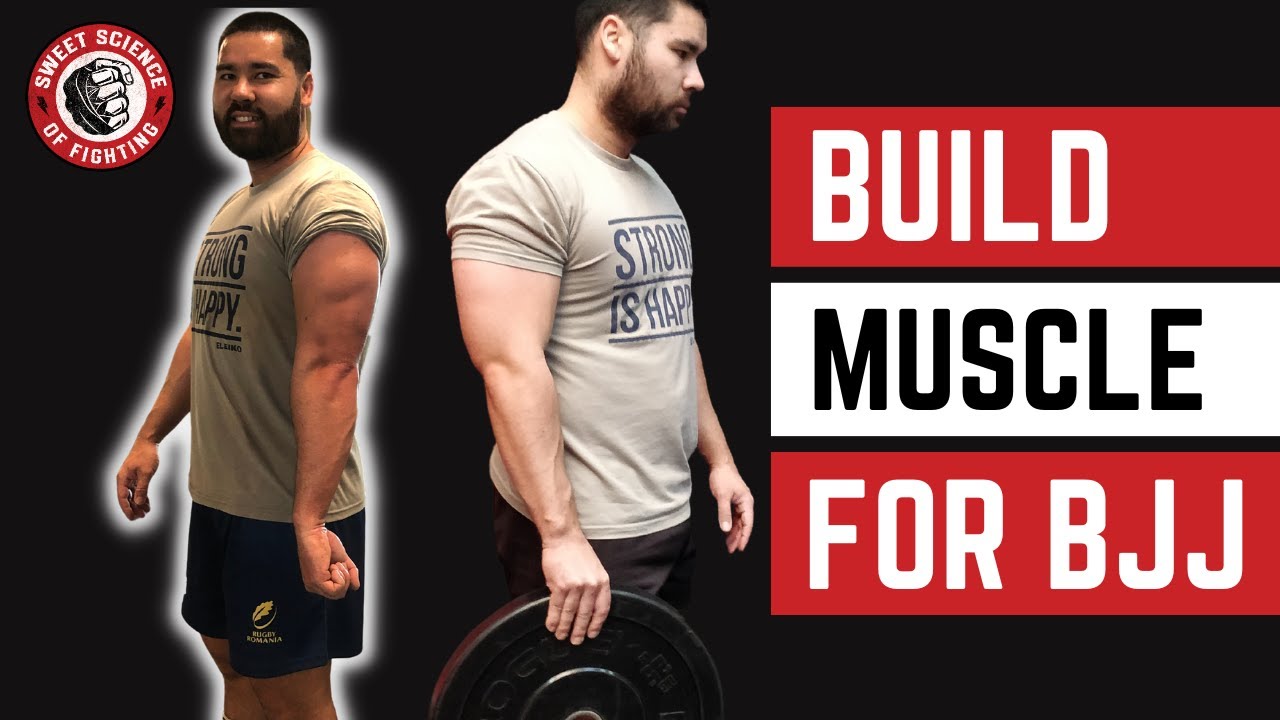 How To Build Muscle For Jiu-Jitsu (Get HUGE) - YouTube