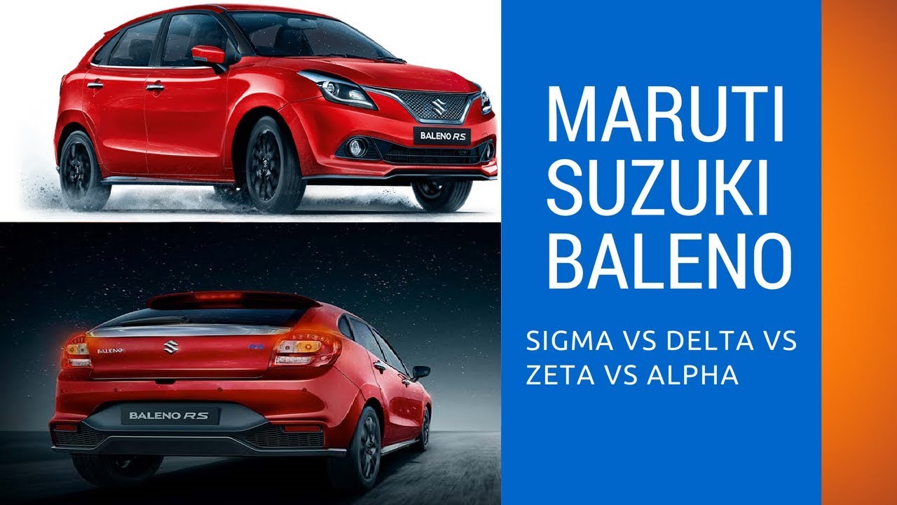 Maruti Suzuki Baleno Sigma vs Delta vs Zeta vs Alpha - YouTube