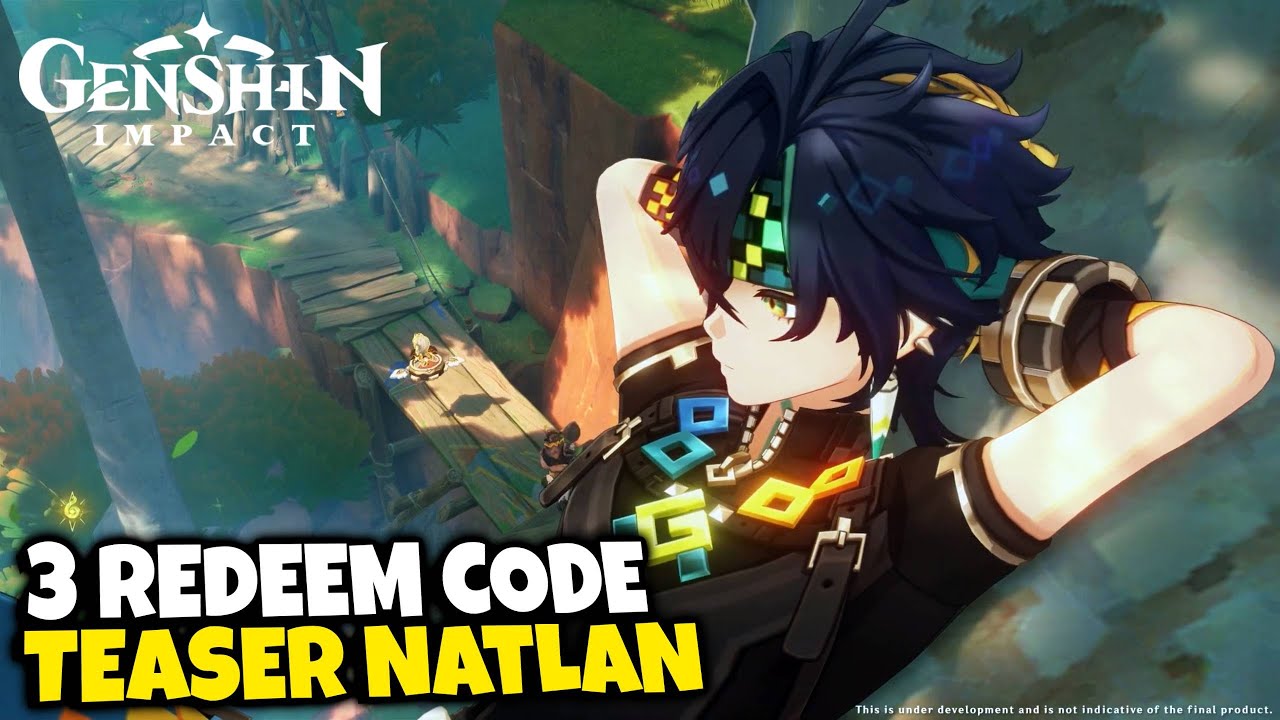 Keren Parah !? Teaser Natlan & 3 Redeem Code Special Program 4.8 ...