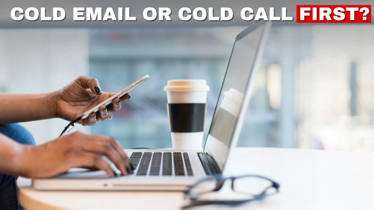 Cold Call or Cold Email First? A Proven Sequence Explained - YouTube