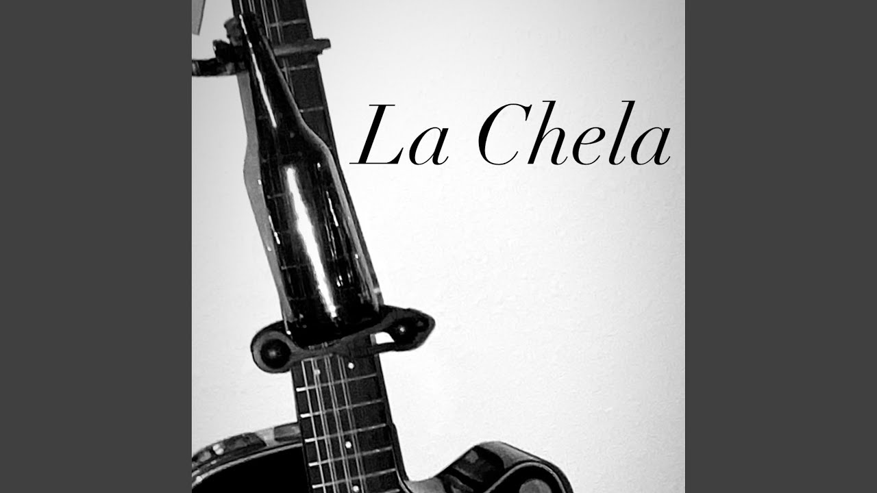 La Chela - YouTube