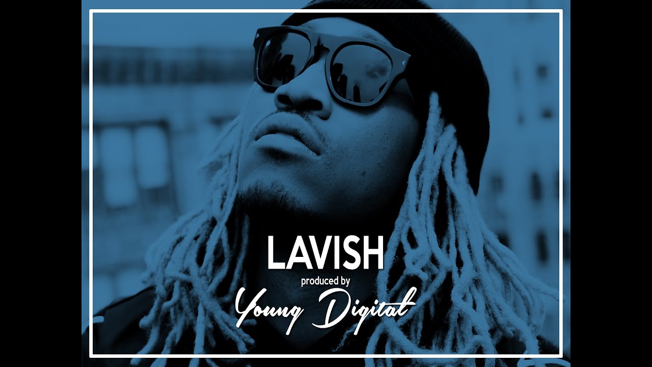 Lavish Lifestyle *FUTURE Type Beat* // Prod. by Young Digital - YouTube
