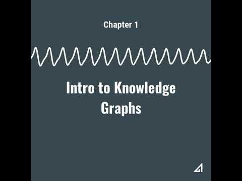 Chapter 1 - Introduction to Knowledge Graphs - YouTube