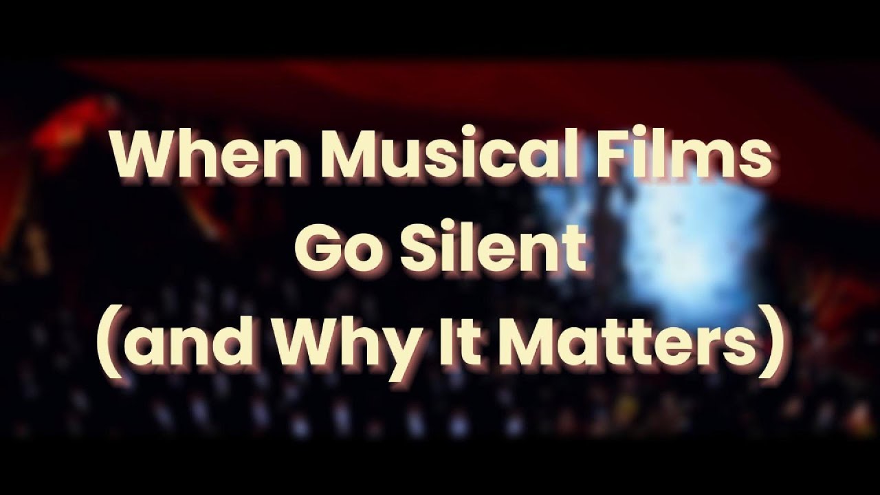 When Musical Films Go Silent (and Why It Matters) || Video Essay - YouTube