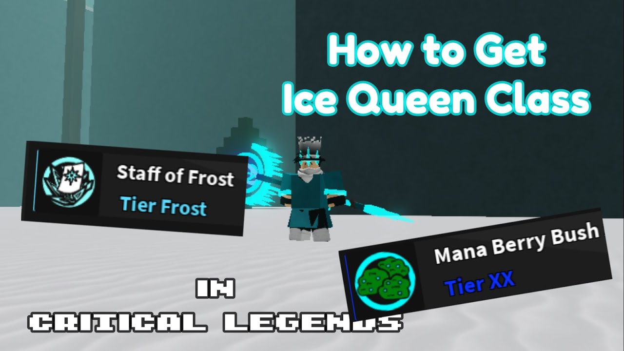 How To Get Ice Queen Class in Roblox Critical Legends - YouTube