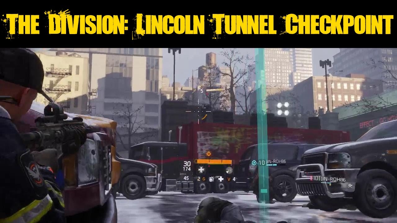 The Division: Lincoln Tunnel Checkpoint - YouTube