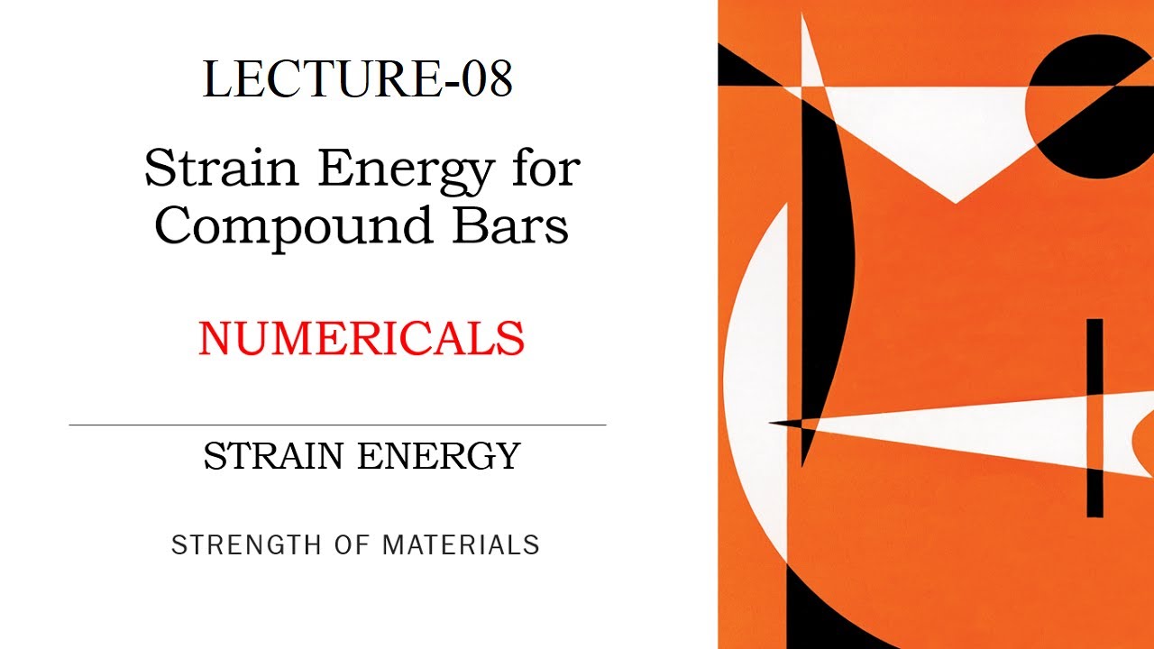 Numerical | Strain Energy | Compound Bars | L-8 - YouTube