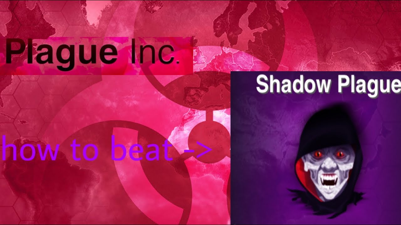 Plague Inc How to Beat: Shadow Plague - YouTube