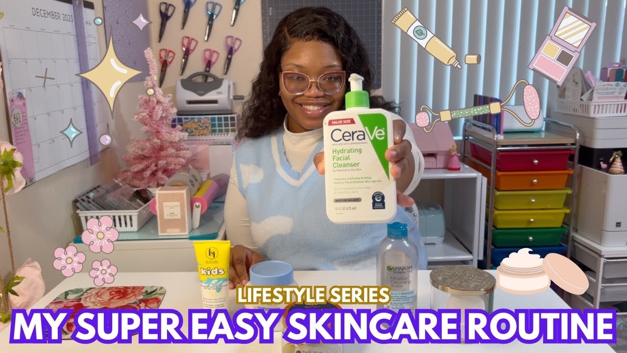My Simple, Easy Skin Care Routine Start the New Year with Clean and ...
