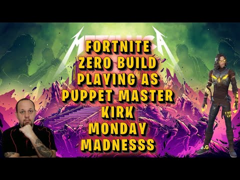 ZERO BUILD - BATTLE ROYALE PLAYING AS PUPPET MASTER KIRK MONDAY ...
