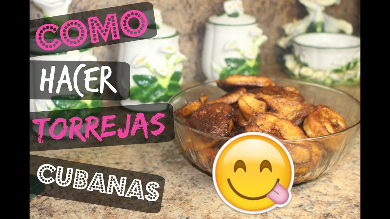 como hacer torrejas (cubanas) - YouTube