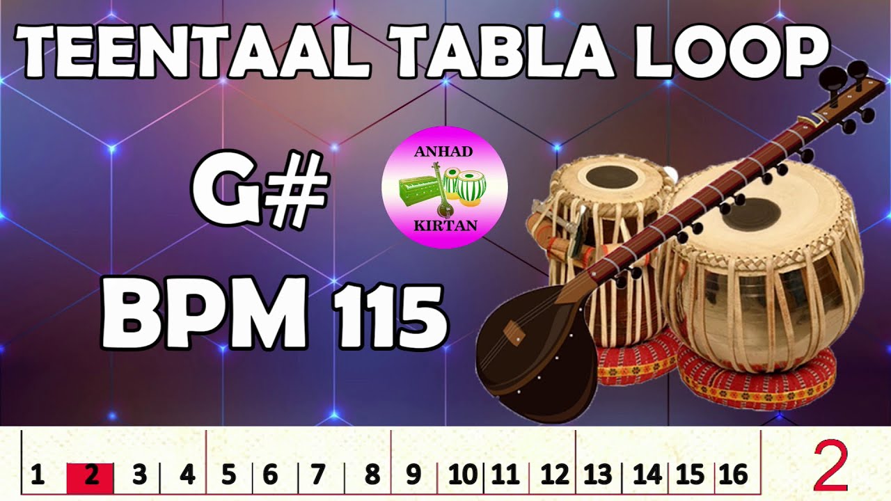TEEN TAAL TABLA LOOP | Teen Taal 16 Matra | G# | Bpm 115 | 1 HOUR TEEN ...