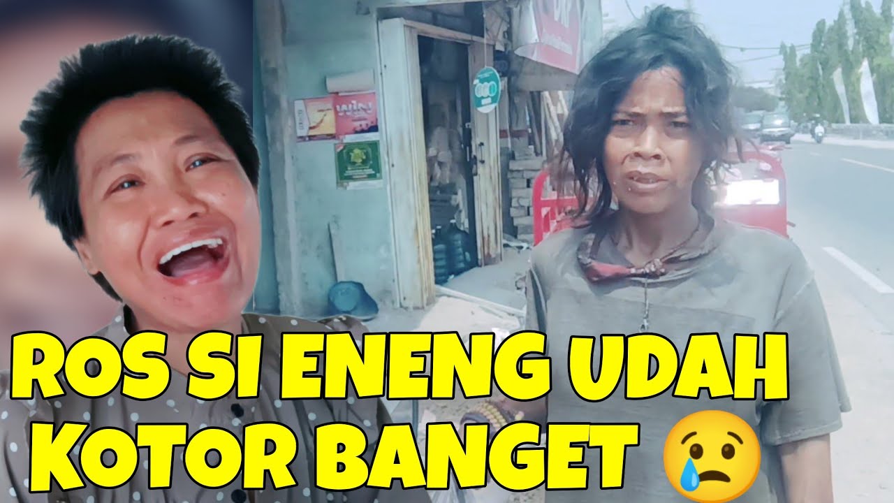 NENG ROS IS COME BACK Ketemu Di Jalan Jadi Kurus & Kotor Banget 😭 - YouTube
