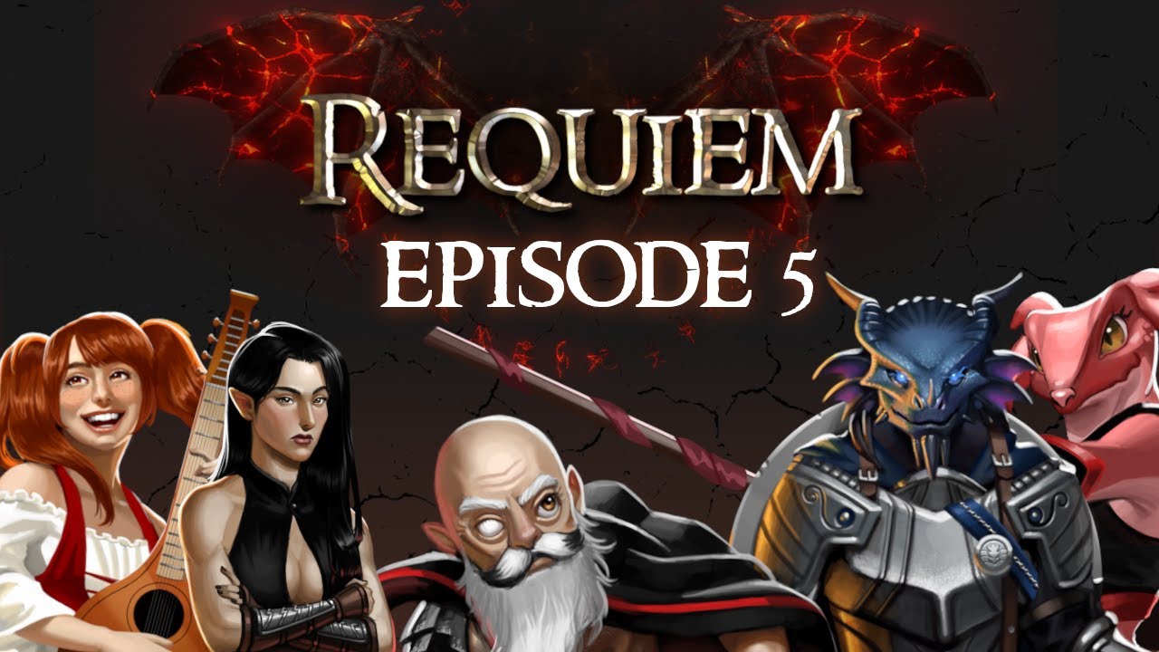 Requiem - D&D 5E Campaign - Episode 5 - A Song of Comfort - YouTube