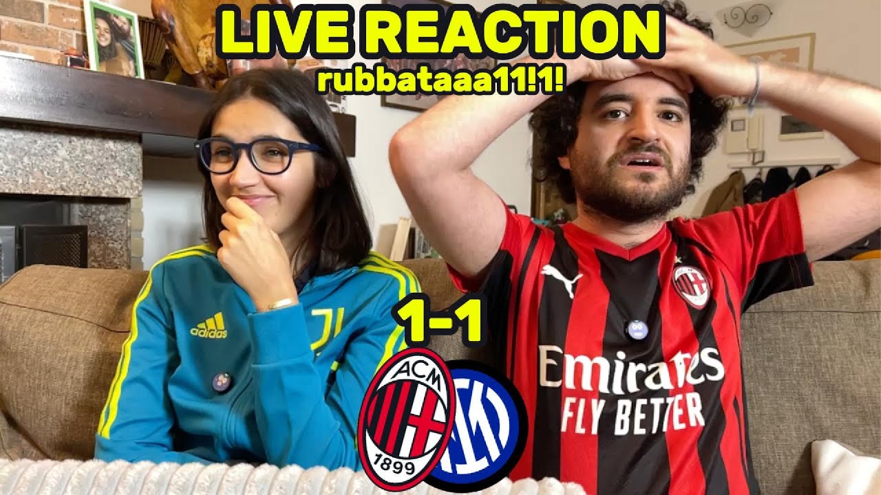 MILAN 1-1 INTER [LIVE REACTION rubbataaa11!1!] - YouTube