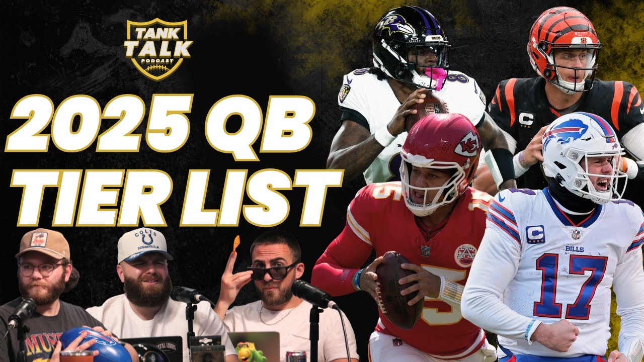 2025 NFL QB Tier List | Ranking Every Starting Quarterback Before the ...