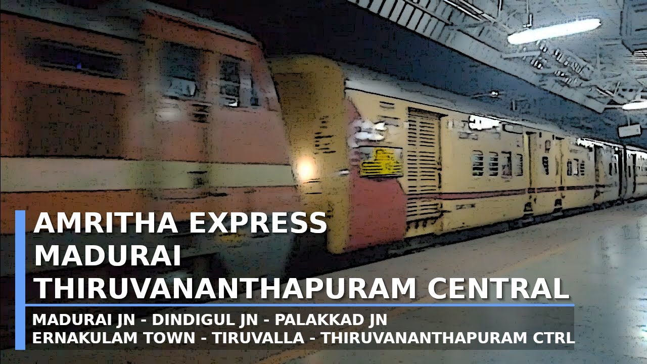 16344 Amritha Express Madurai Thiruvananthapuram Central at Kollam ...