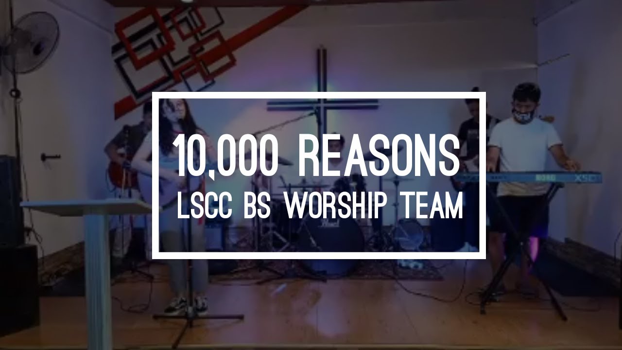 10,000 Reasons | Living Springs Christian Church Bagong Silang - YouTube
