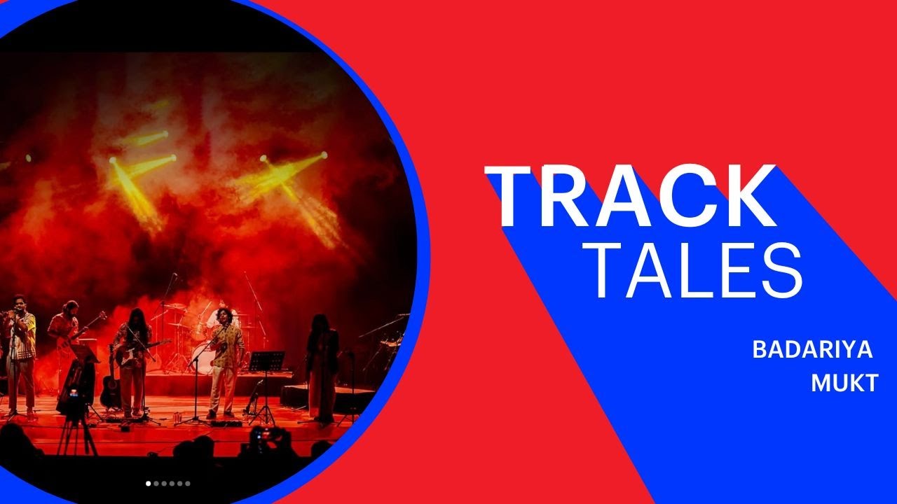 Badariya by Mukt | Track Tales | Songdew #independentmusic - YouTube