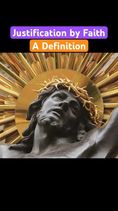 Justification by Faith: A definition - YouTube
