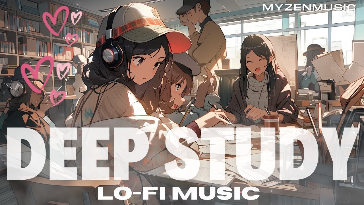 DEEP STUDY IV ️️ LO-FI STUDY MUSIC ️️ RELAXING MUSIC ️️ - YouTube