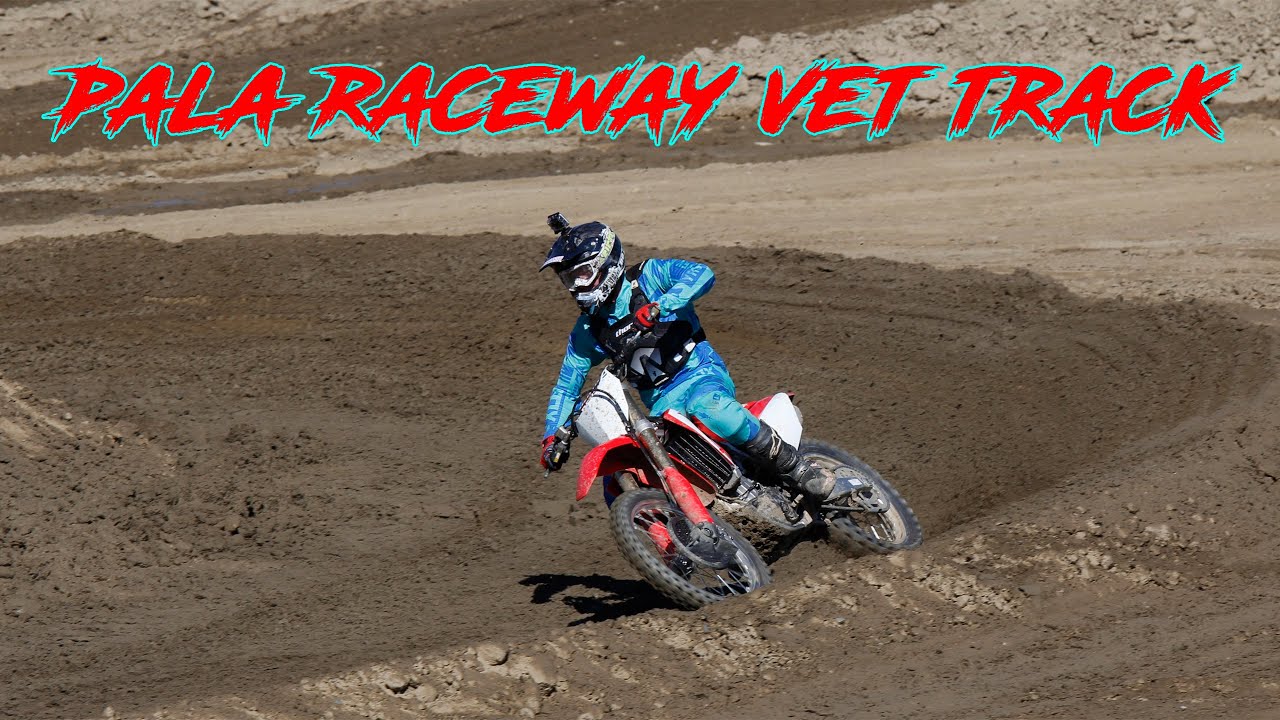 Pala Raceway Vet track - YouTube
